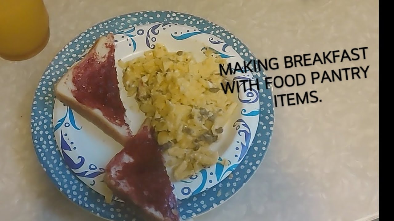 MAKING BREAKFAST WITH MY FOOD PANTRY ITEMS. - YouTube