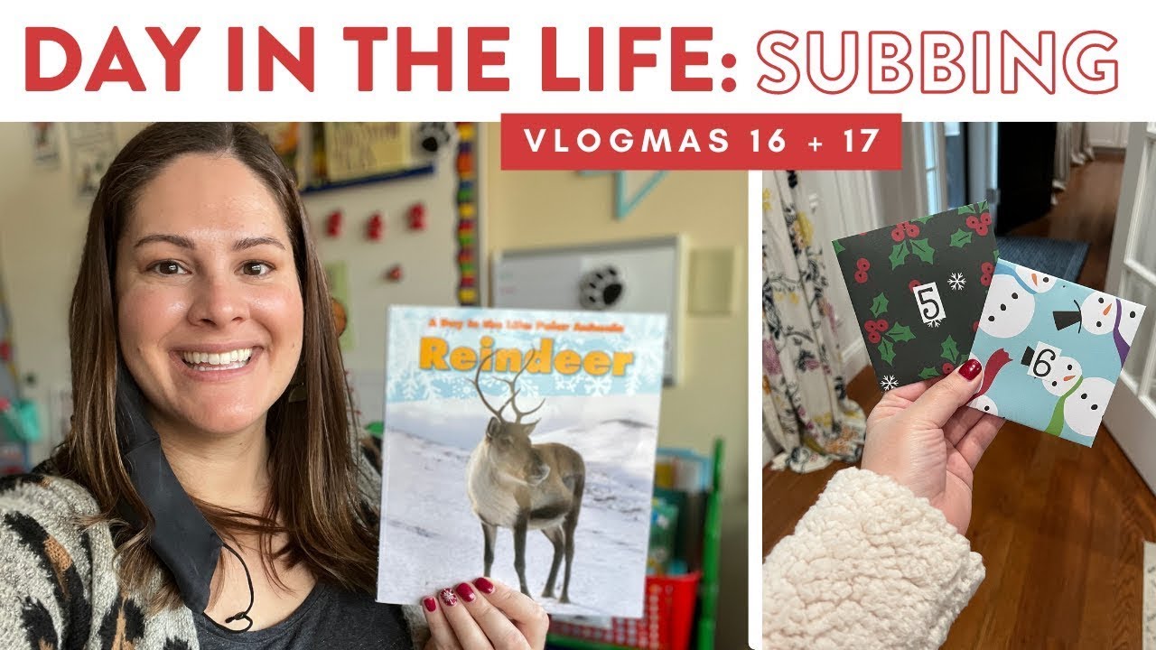 Day in the life of a substitute teacher - first grade // vlogmas days ...