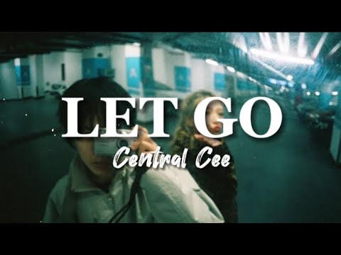 Central Cee - Let Go (Song Lyrics) - YouTube