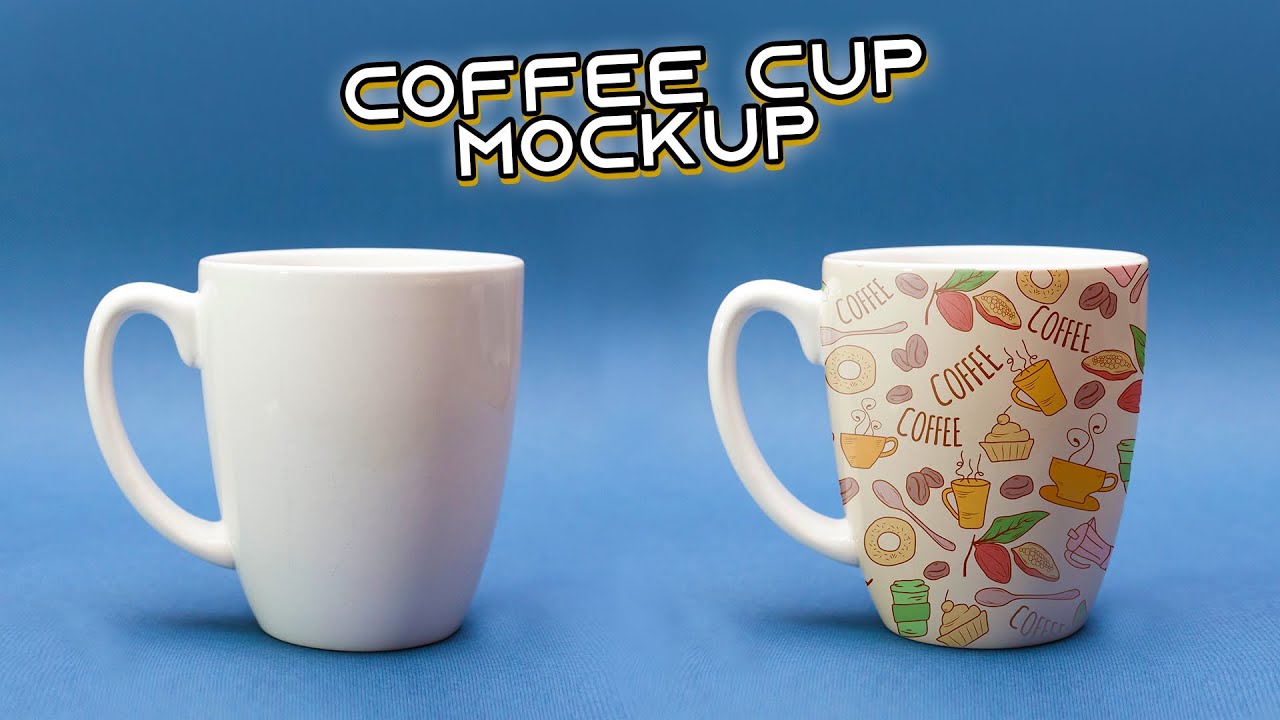Coffee Cup MockUp | Short Photoshop Tutorial - YouTube