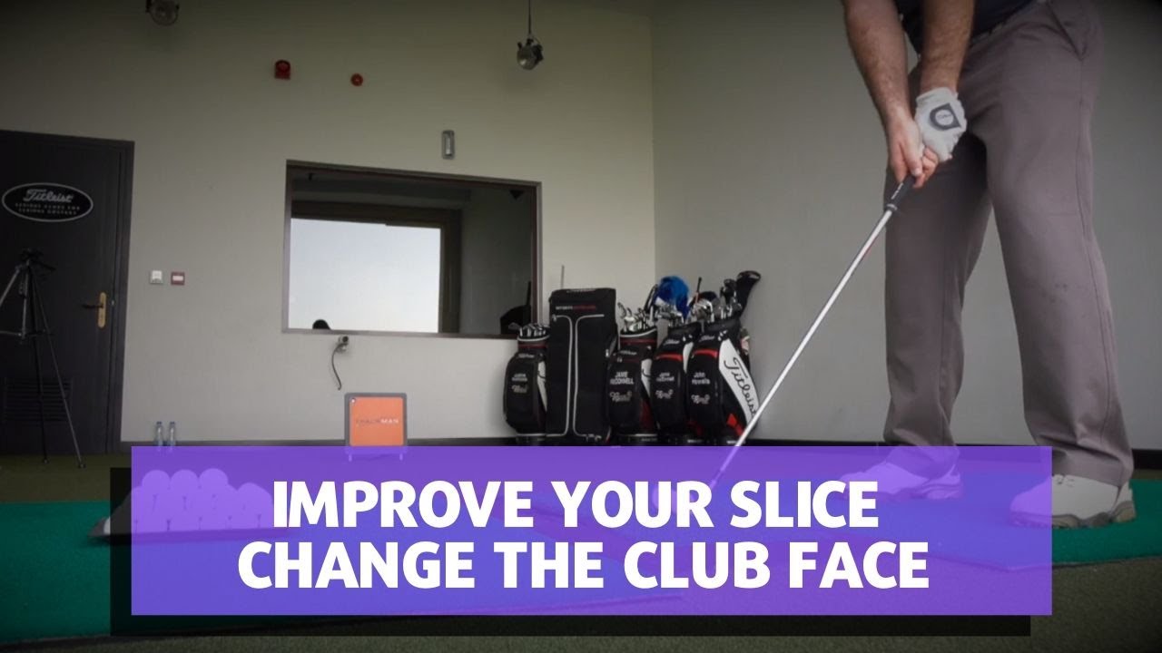 Improve your Slice - Change the club face - YouTube