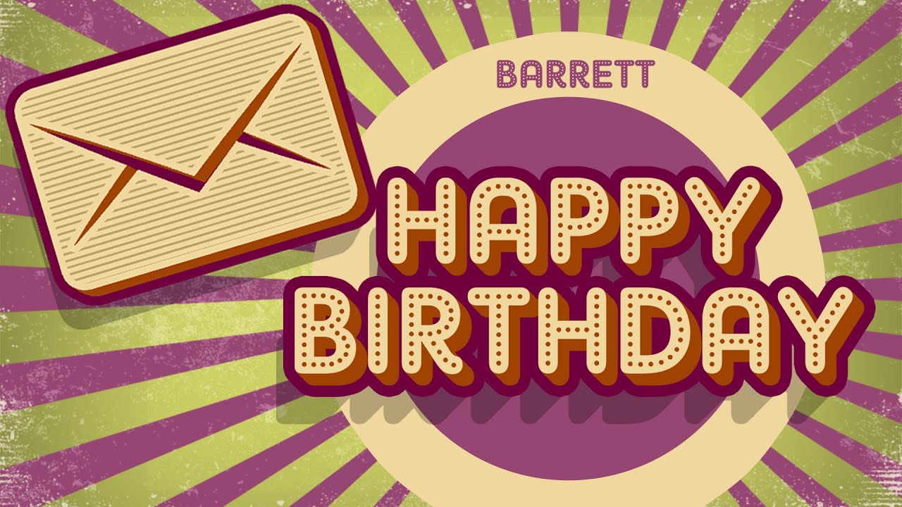Barrett - Happy Birthday - YouTube