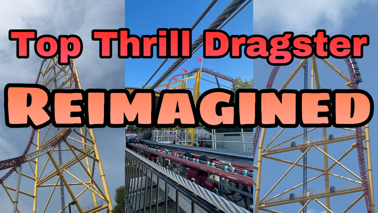 How Will Top Thrill Dragster Get “Reimagined” - YouTube