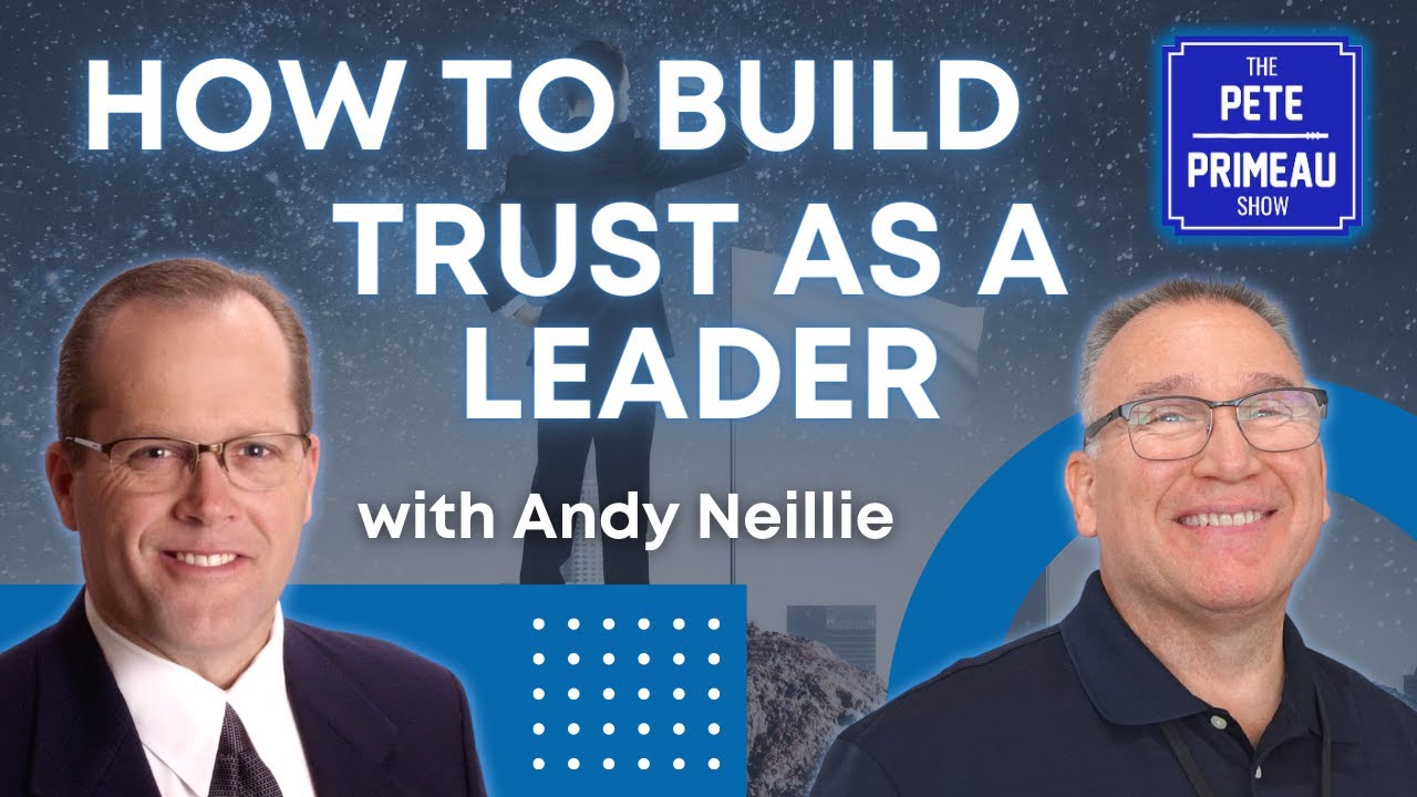 How To Build Trust as a Leader During Challenging Times with Andy ...