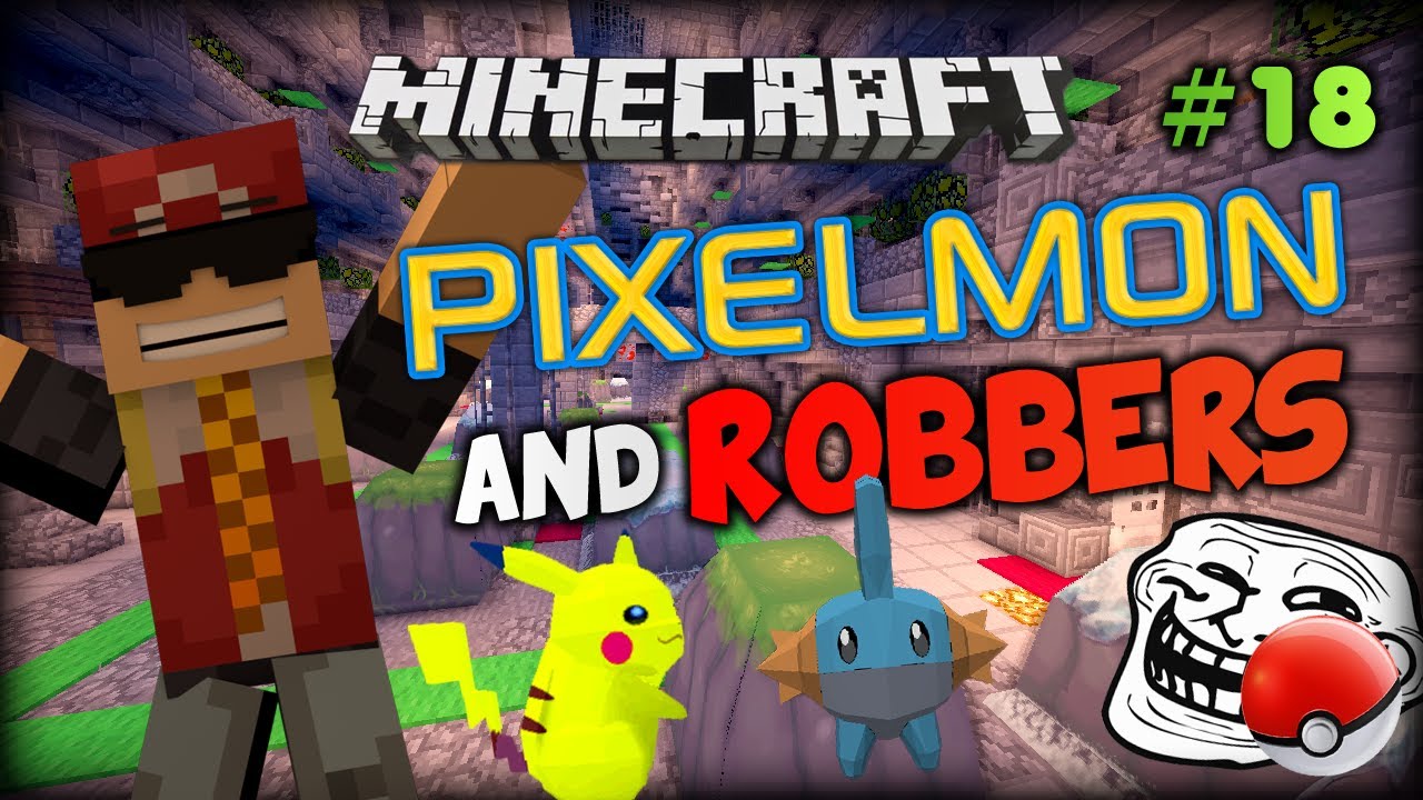 BRAND NEW: Pixelmon and robbers "THE PIKACHU CELL" w/ FRIENDS - YouTube