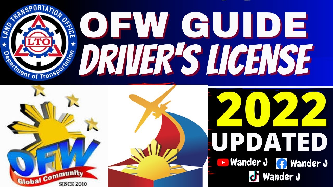 OFW DRIVER'S LICENSE GUIDE 2022 | RENEWAL & APPLICATION REQUIREMENTS ...