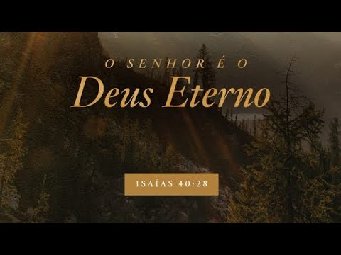 BÍBLIA, VERSÍCULO DO DIA, ISAÍAS 40:28 - YouTube