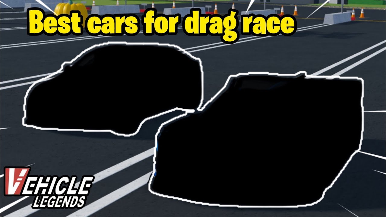 BEST cars for DRAG race in Roblox vehicle legends - YouTube