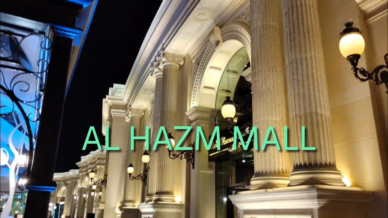 AL HAZM Mall | Qatar’s most luxurious and extravagant Shopping Mall ♥️ ...