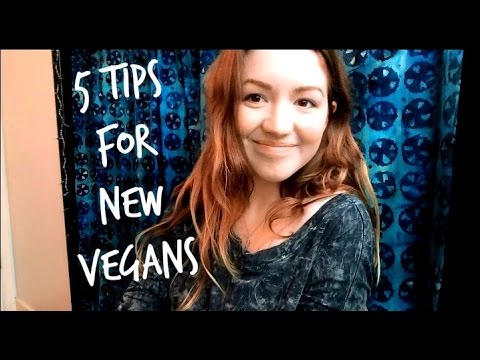 5 Tips for New Vegans - Beginning a Vegan Diet - YouTube