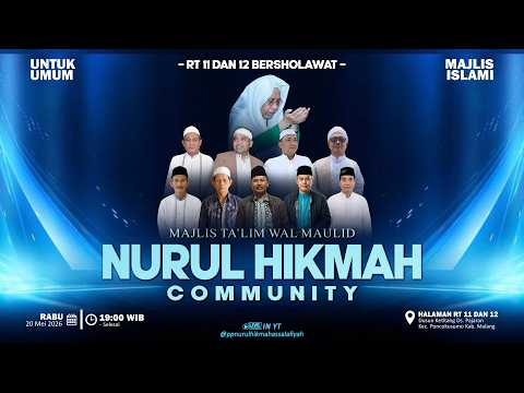 🔴MAJLIS TA'LIM WAL MAULID NURUL HIKMAH COMMUNITY | DUSUN KETITANG 20 MEI 2026