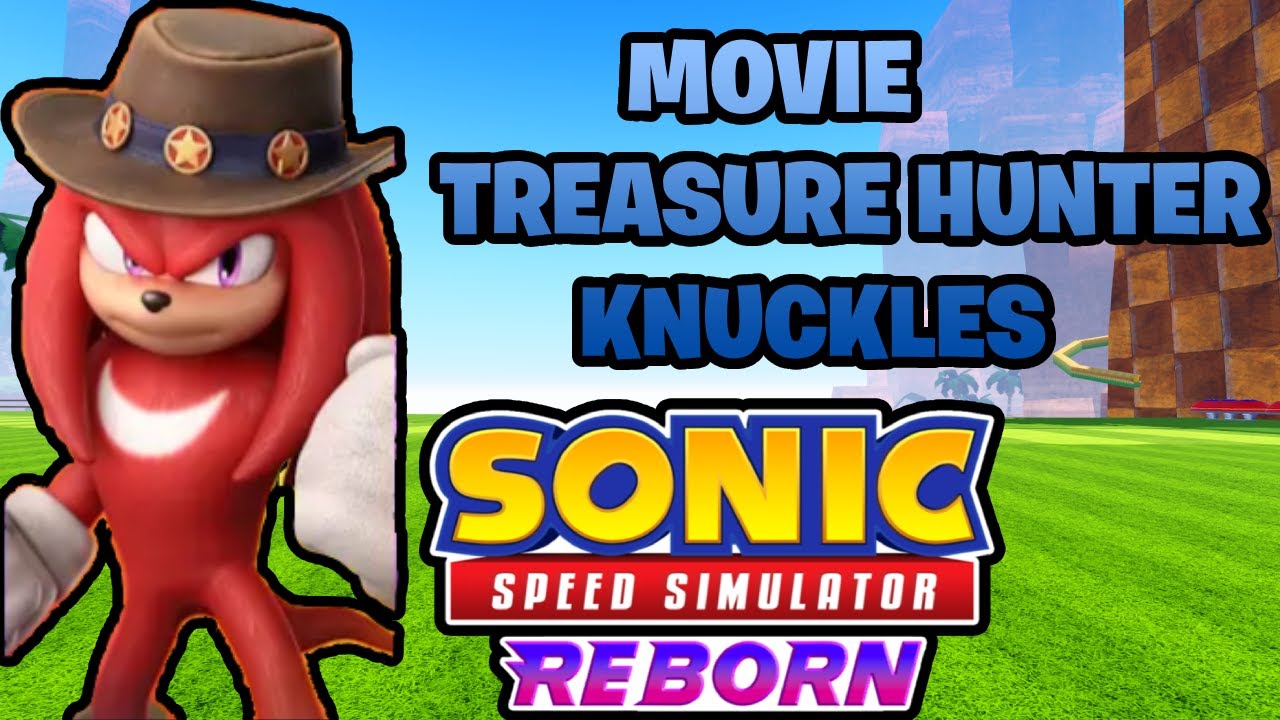Movie TREASURE HUNTER KNUCKLES Is Coming To Sonic Speed Simulator ...
