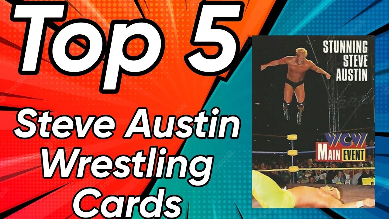 Top 5 Stone Cold Steve Austin Wrestling Cards - YouTube
