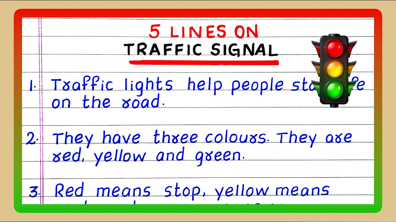 Five Lines on Traffic Signal | 5 | Five Lines on Traffic Light | Few ...