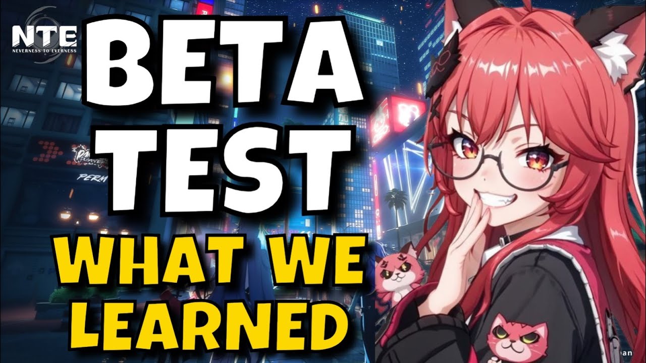 EVERYTHING We Learned From The NTE Beta Test | Neverness To Everness ...