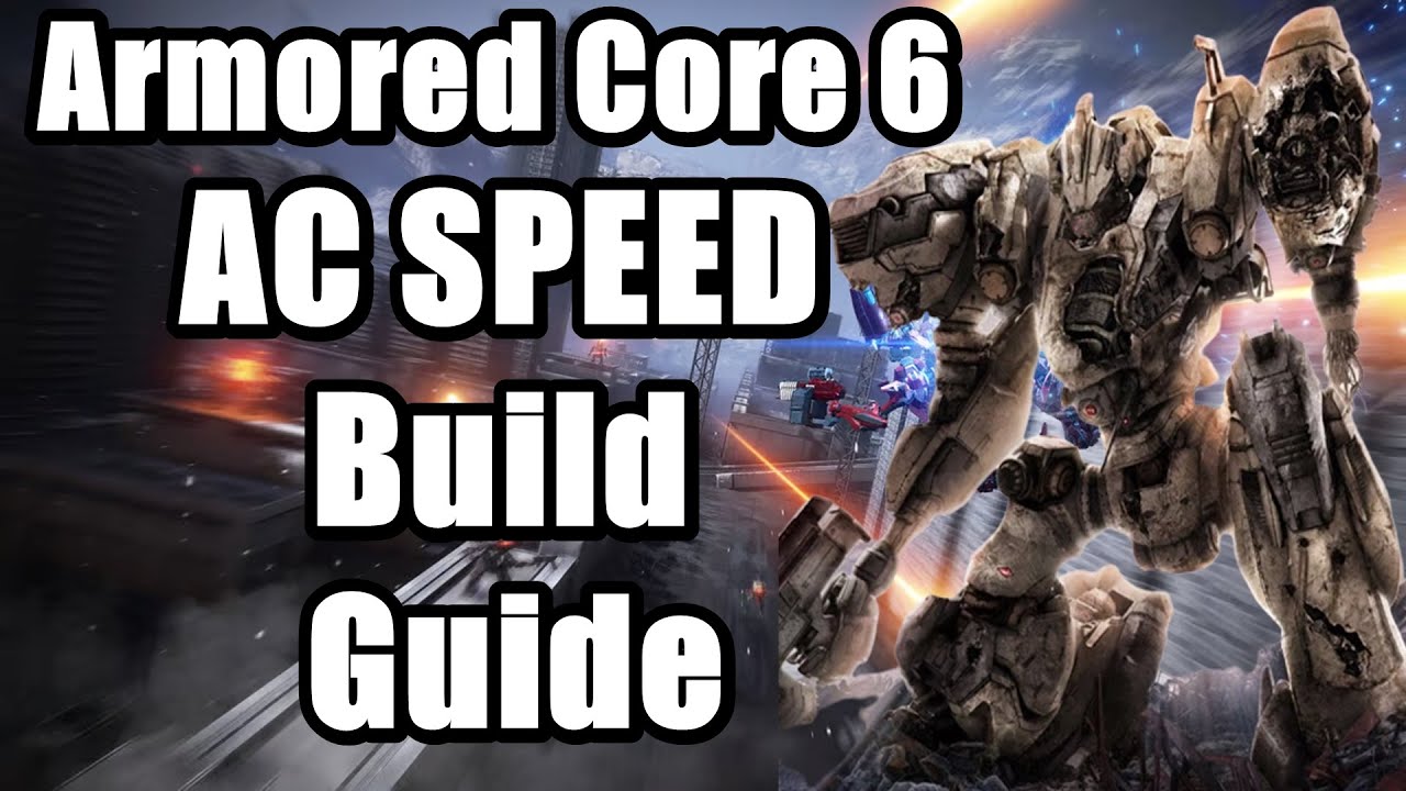 Armored Core 6 Fires of Rubicon - AC SPEED Build Guide - YouTube
