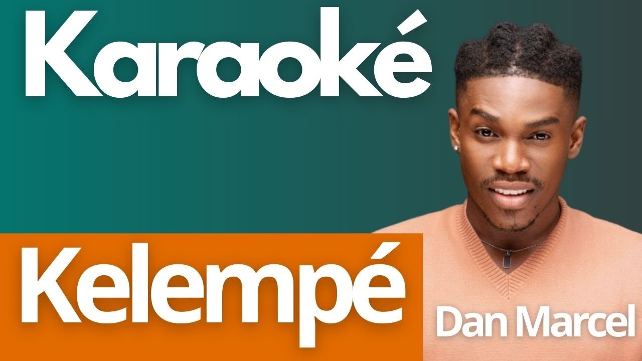 Karaoké "Kelempé" - DAN MARCEL | Karaoké de Babi - YouTube