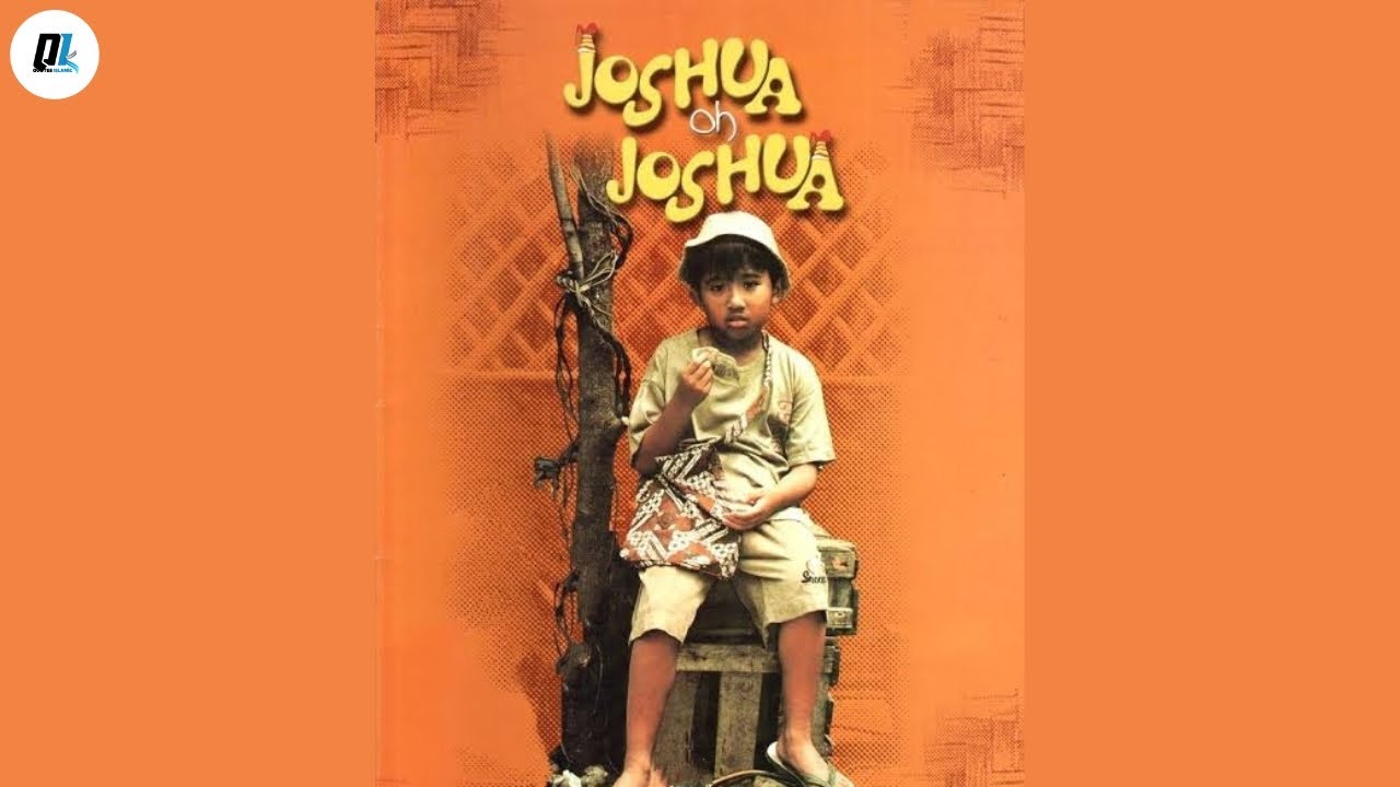 Joshua Oh Joshua | Siapa Yang Masih Ingat Film Ini,Tulis di Komentar ya ...