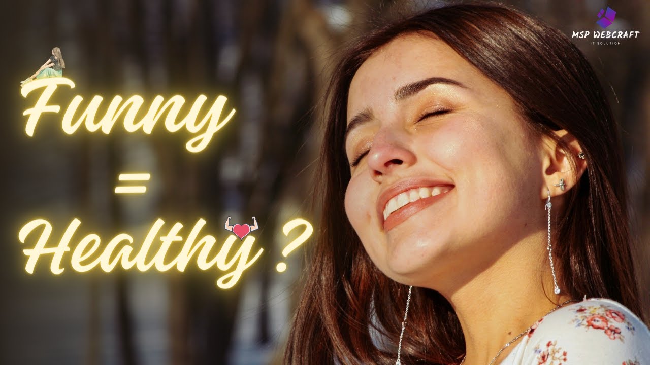 The Joyful Chemistry: Exploring the Science of Laughter | MSP WEBCRAFT ...