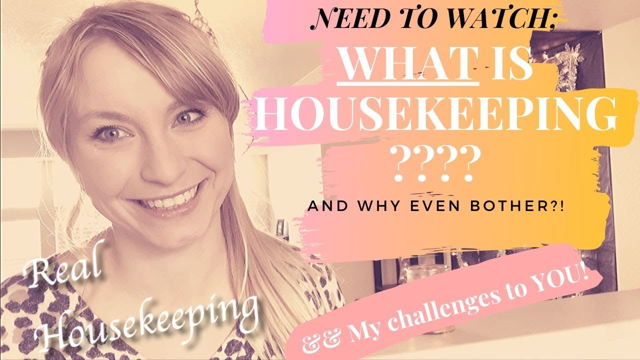 WHAT Is Housekeeping YouTube WHAT Is Housekeeping YouTube
