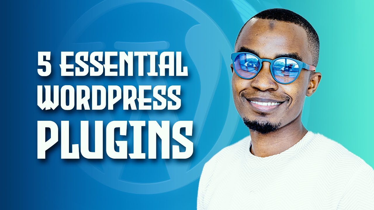 Five Essential Wordpress plugins - YouTube
