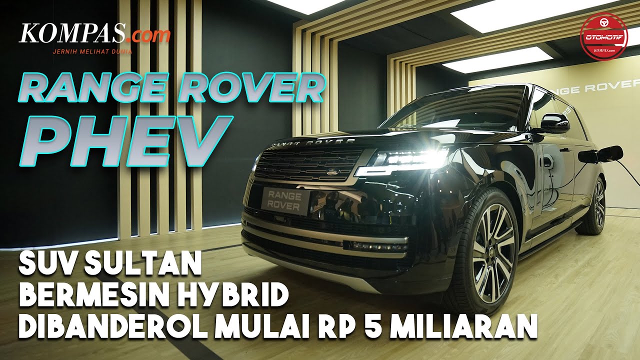 FIRST IMPRESSION | RANGE ROVER PHEV SE | SUV Premium Resmi Meluncur ...