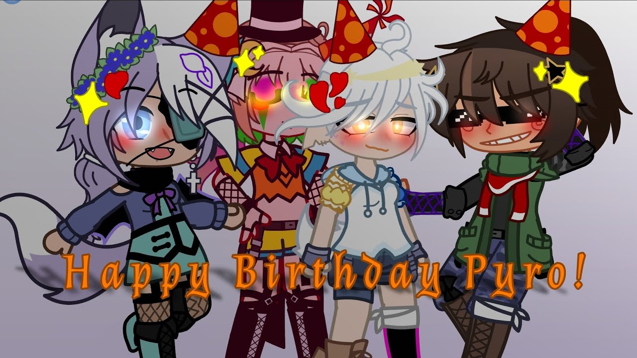 Happy Birthday Pyro!!!! {} I love you means your never ever getting rid ...