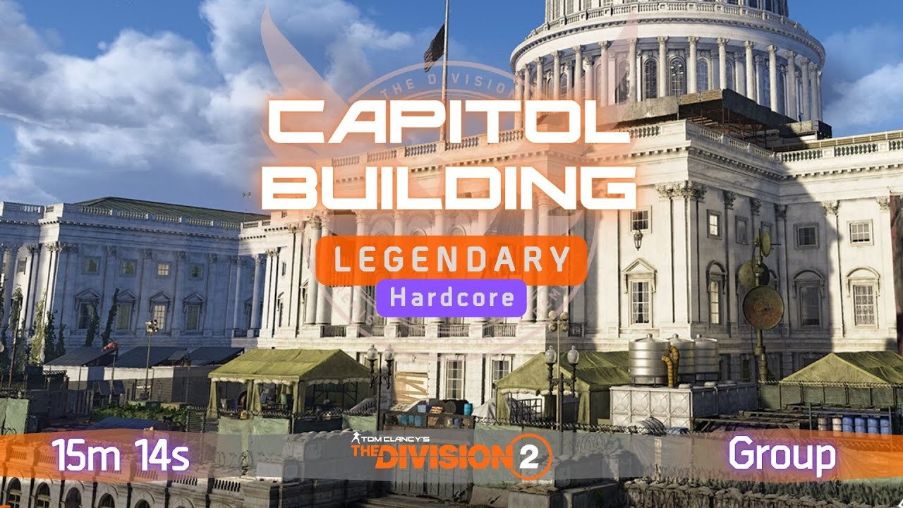 Capitol Building - HARDCORE Legendary - 15m14s - Group |Tom Clancy's ...
