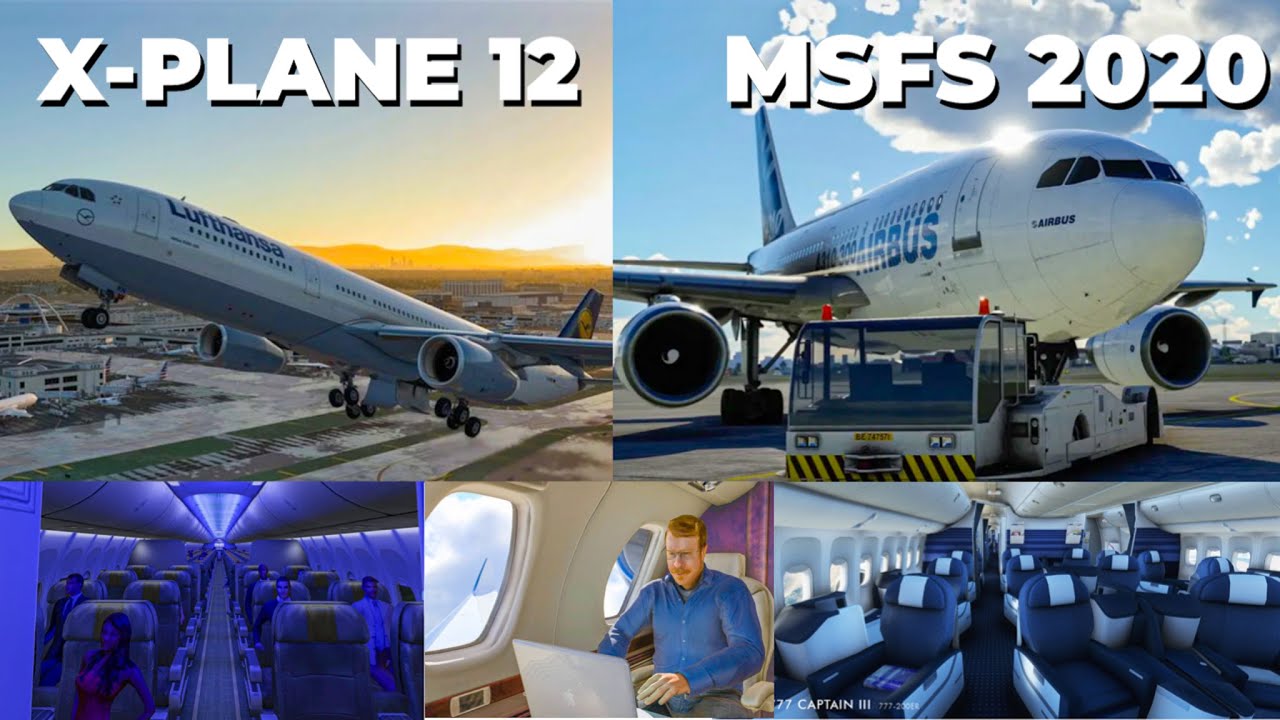 X PLANE 12 VS MSFS 2022 SIDE BY SIDE COMPARISON YouTube