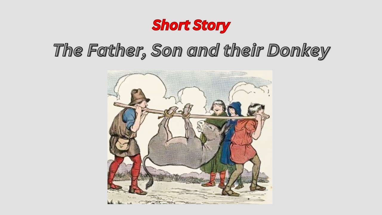 The Father, the son and their donkey l A Short story l Short Moral ...