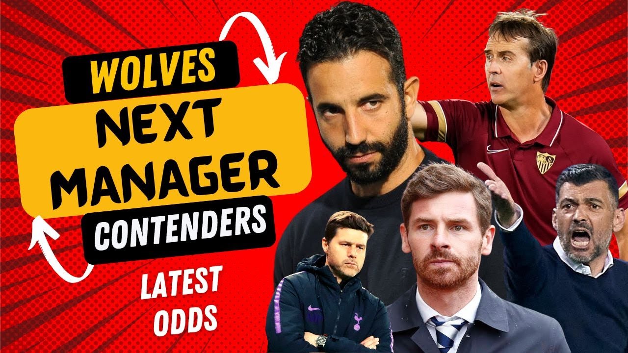 WOLVES NEXT MANAGER 🐺 The Favourites & Latest Odds - YouTube
