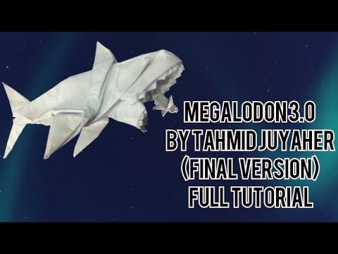 Origami Megalodon 3.0 by Tahmid Juyaher (Full Tutorial) - YouTube