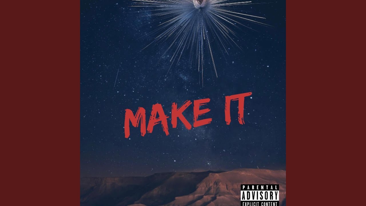 Make It - YouTube