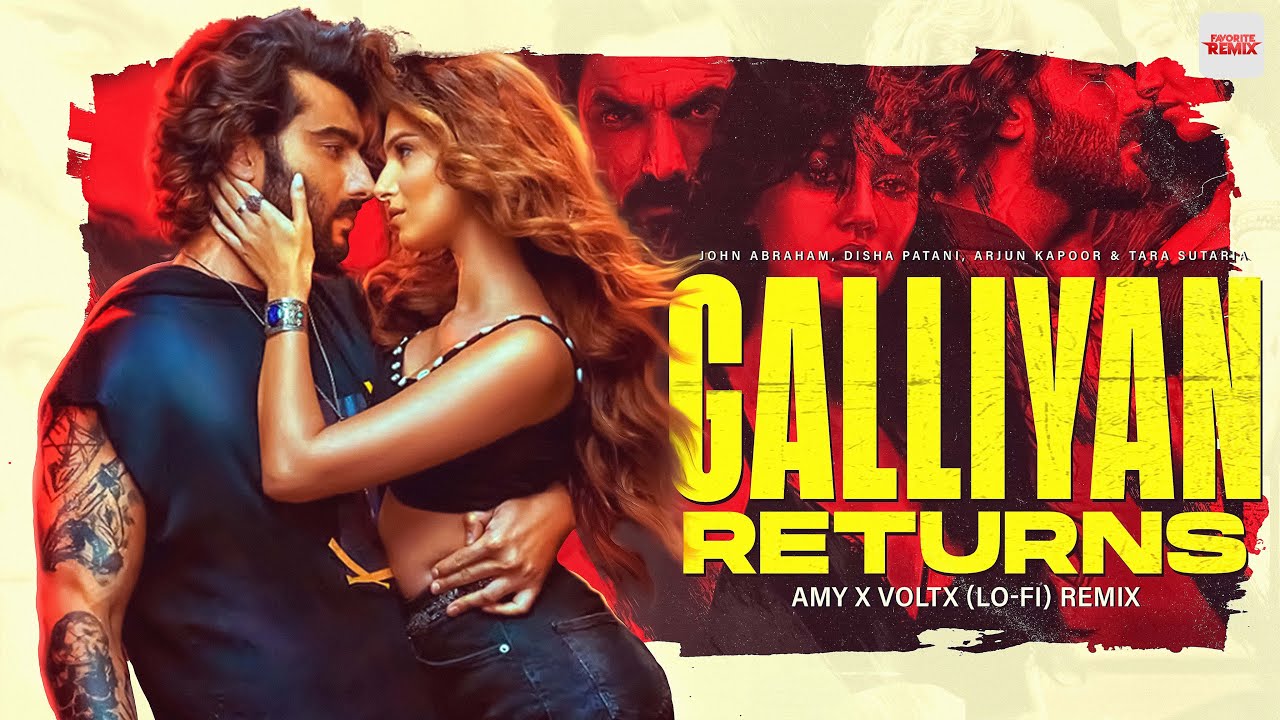 Galliyan Returns REMIX Ek Villain Return | Mp3 Download