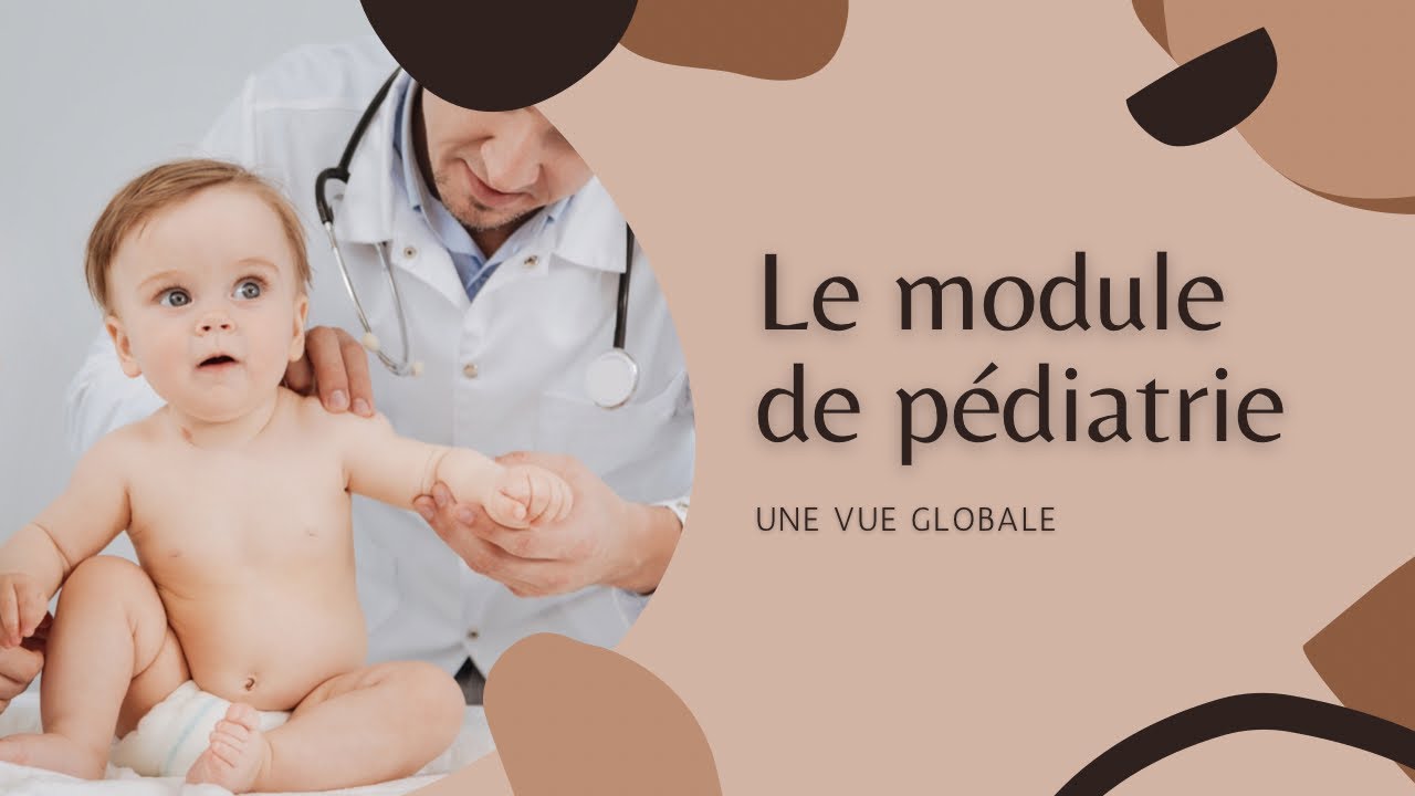 Le module de pédiatrie 👶🏻🍼 - YouTube