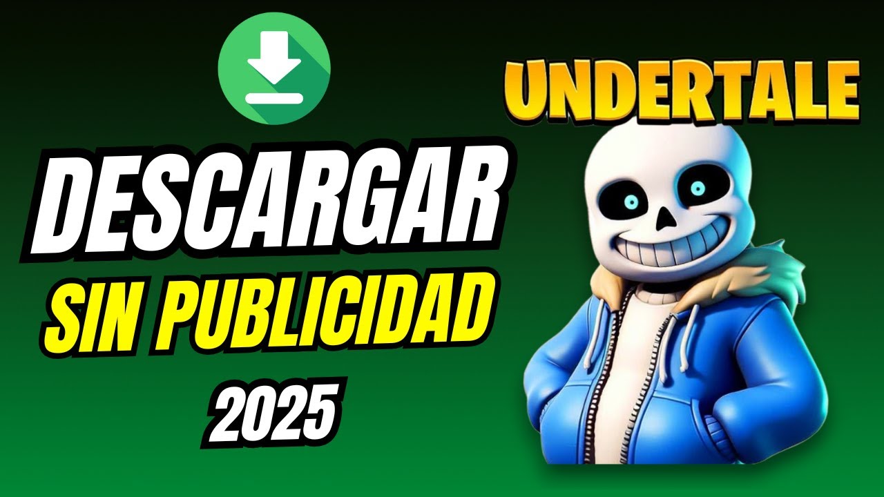 Descargar UNDERTALE para PC (Sin Publicidad) 2025 - YouTube