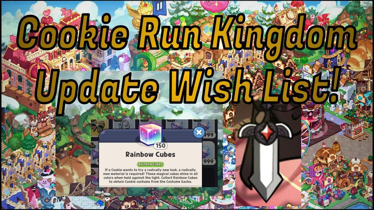 Cookie Run Kingdom Update Wish List! Weapon Upgrades, Renewable Rainbow ...