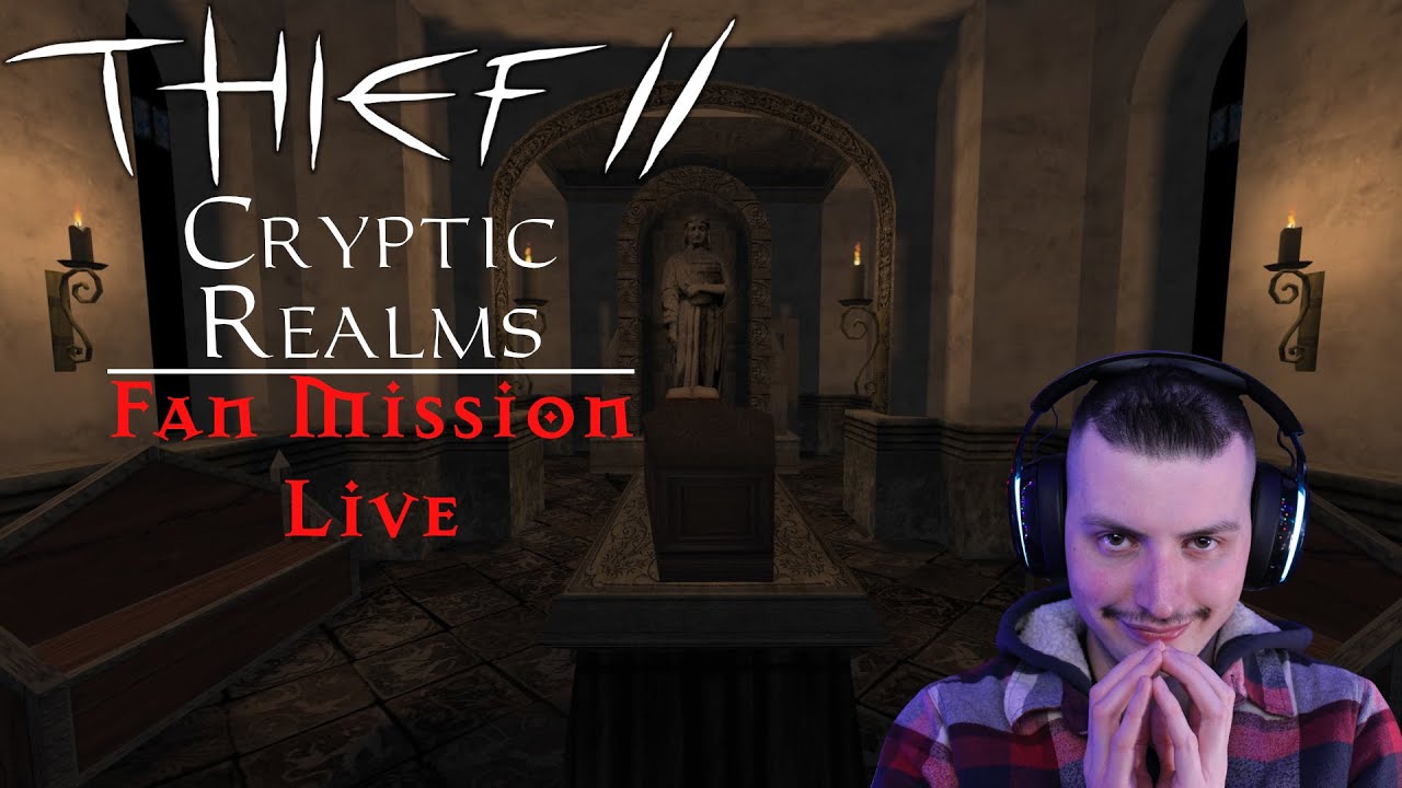 🔴 Sneaky Plays Thief 2 Fan Mission: Cryptic Realms (Live) - YouTube