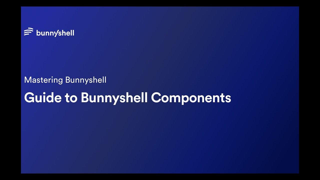 Guide to Bunnyshell Components - YouTube