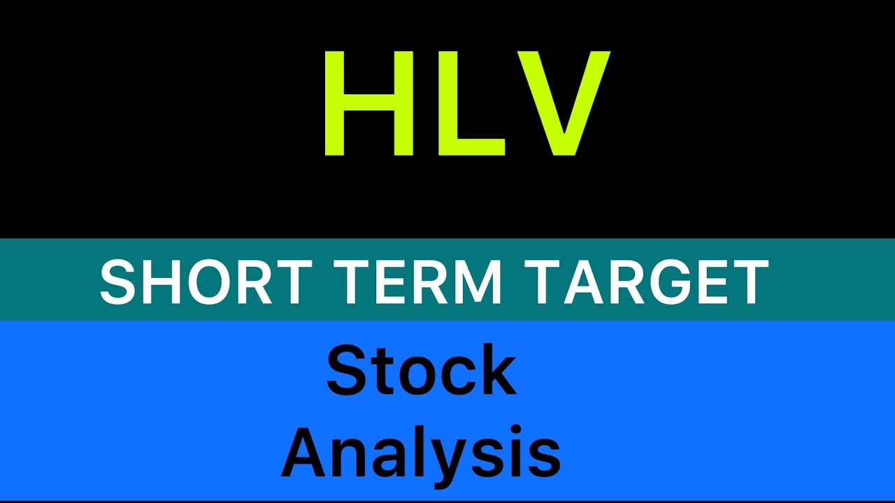 hlv ltd stock target 🟠 HLV LTD STOCK NEWS | HLV STOCK ANALYSIS | LATEST ...