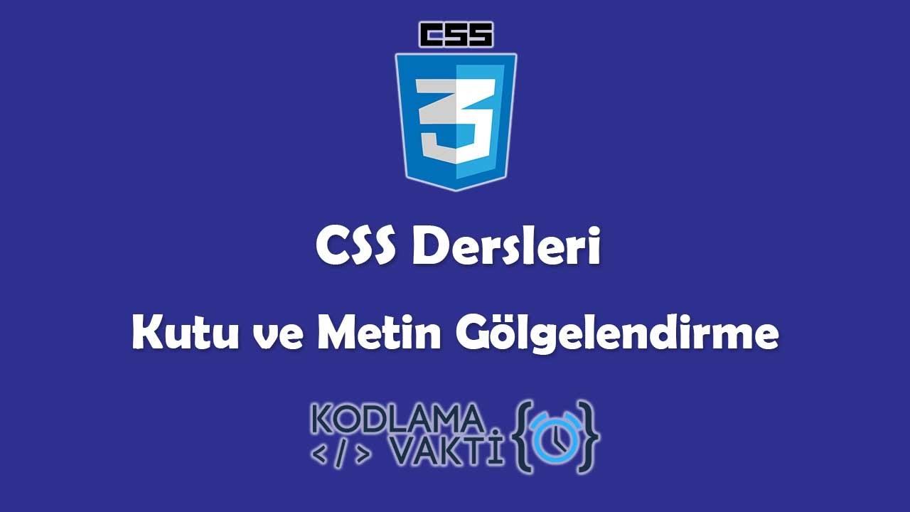 CSS Dersleri #38 - Kutu ve Metin Gölgelendirme (Shadow) - YouTube