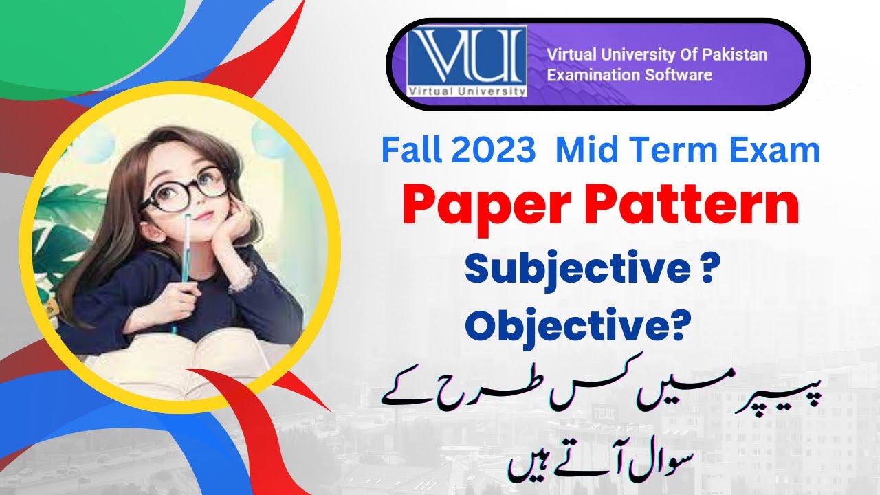 Paper Pattern | Mid Term Fall2023 | Objective & Subjective kis tra k ...