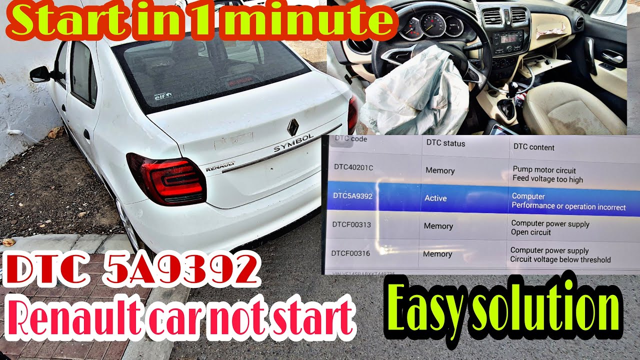 DTC 5A9392 STARTIN PROBLEM EASY SOLUTION, RENAULT SYMBOL START IN 1 ...