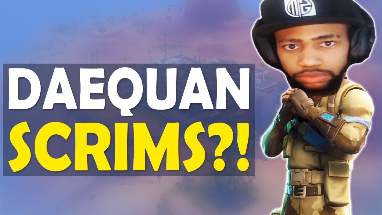 DAEQUAN SCRIMS!? | MY VIEWERS ARE INSANE | HIGH KILL FUNNY GAME ...