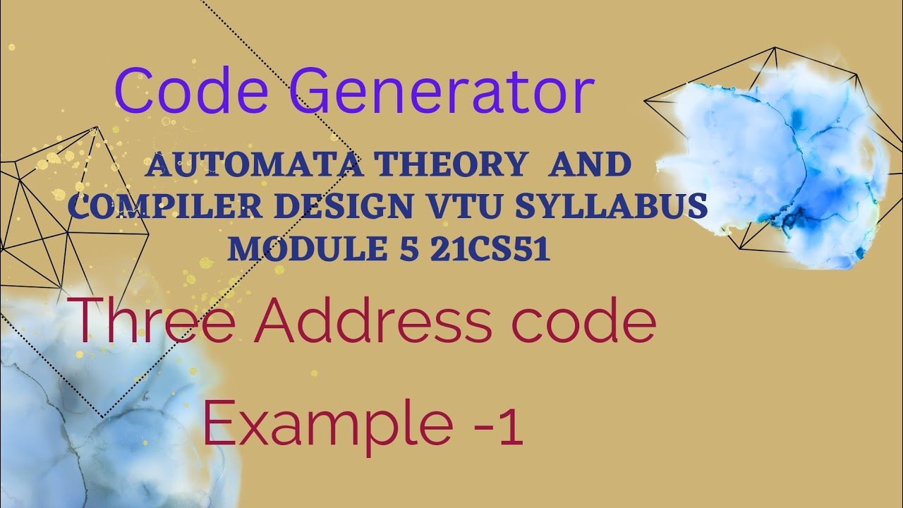 Three Address Code Generation Example 1 Module 5 ATCD 21CS51 VTU Three Address Code Generation Example 1 Module 5 ATCD 21CS51 VTU