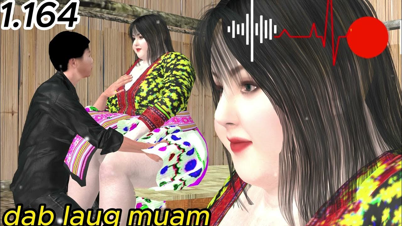 1.164 _ muam nrauj yawm yij los yuav dab laug - YouTube