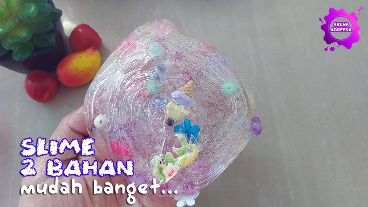 Cara Membuat Slime Dengan 2 Bahan Termudah - YouTube