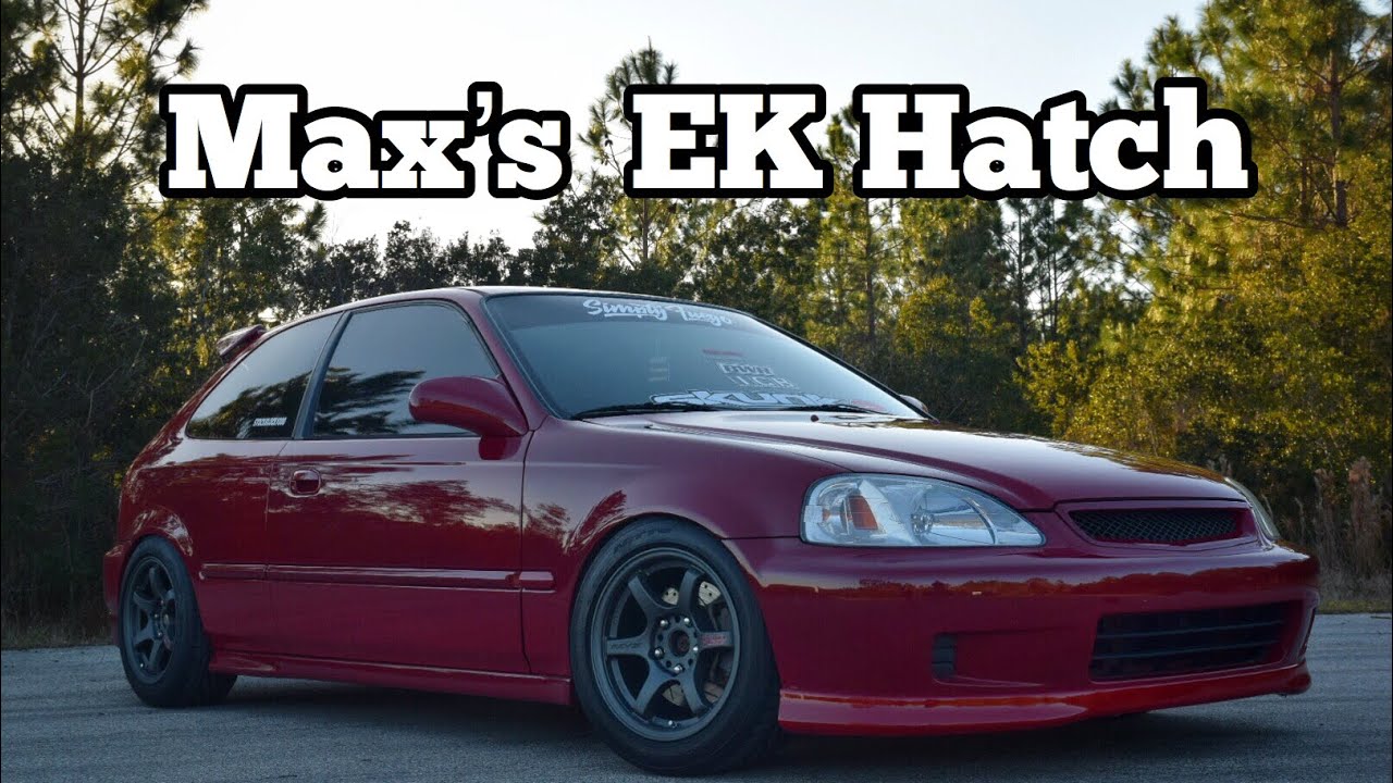 Max’s EK Hatch || Battle Stance - YouTube