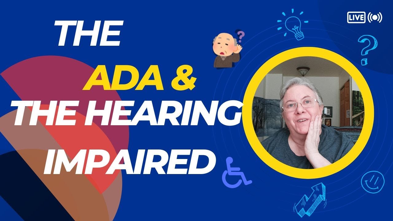 How Does the ADA Help the Hearing Impaired & the Deaf? - YouTube