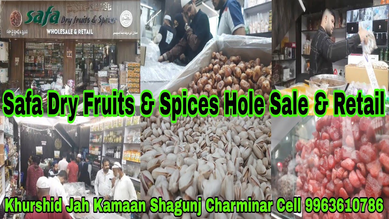 #Charminar #Safa Dry Fruits & Spices Hole Sale & Retail #Khurshid Jah ...